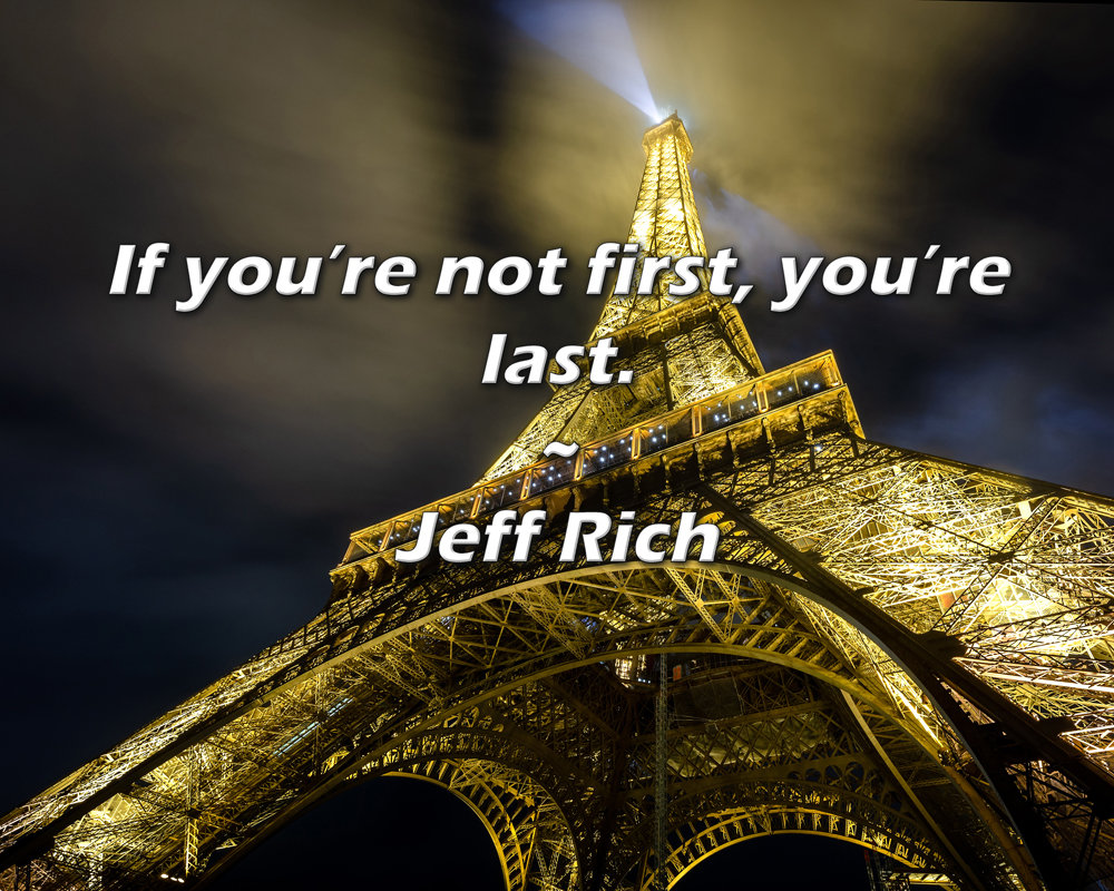 Astoria Grand Artsy Quote "If you’re not first, you’re last." By Jeff ...