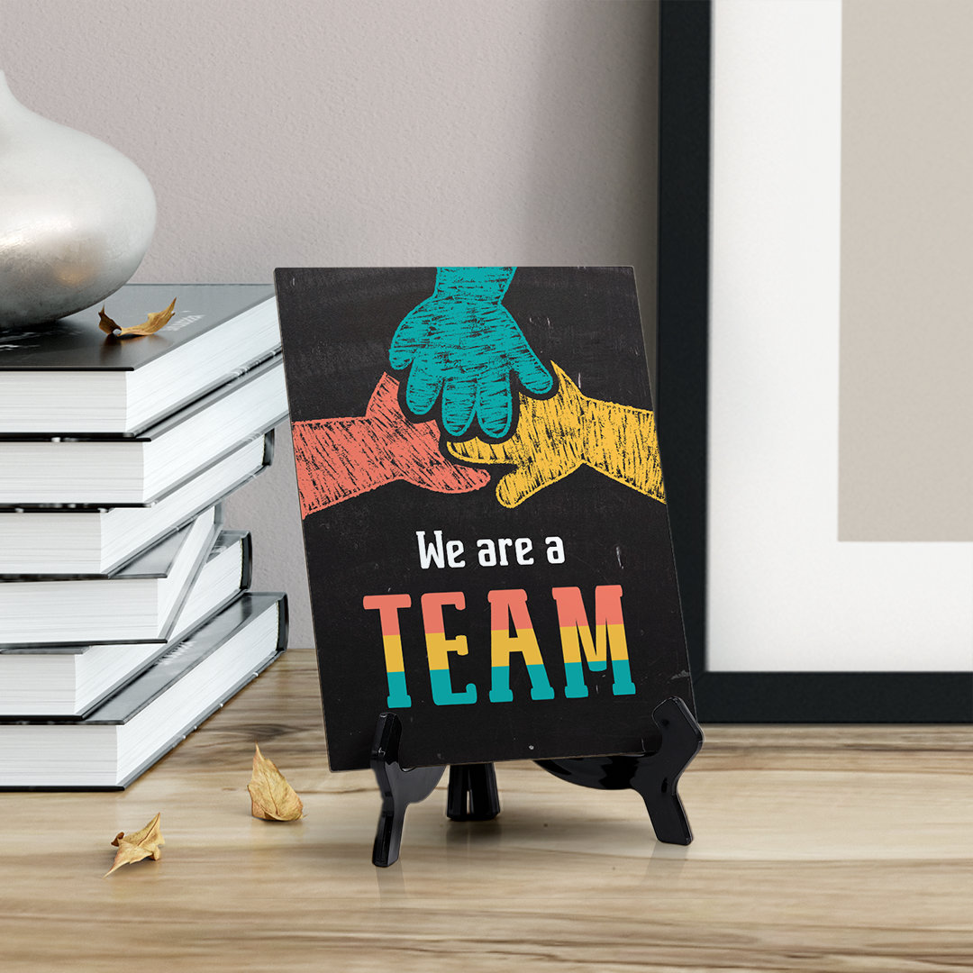Signs ByLITA We are a Team Table Sign with Acrylic Stand | Wayfair
