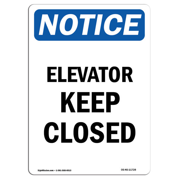 SignMission Notice - Elevator Keep Closed Sign | Wayfair