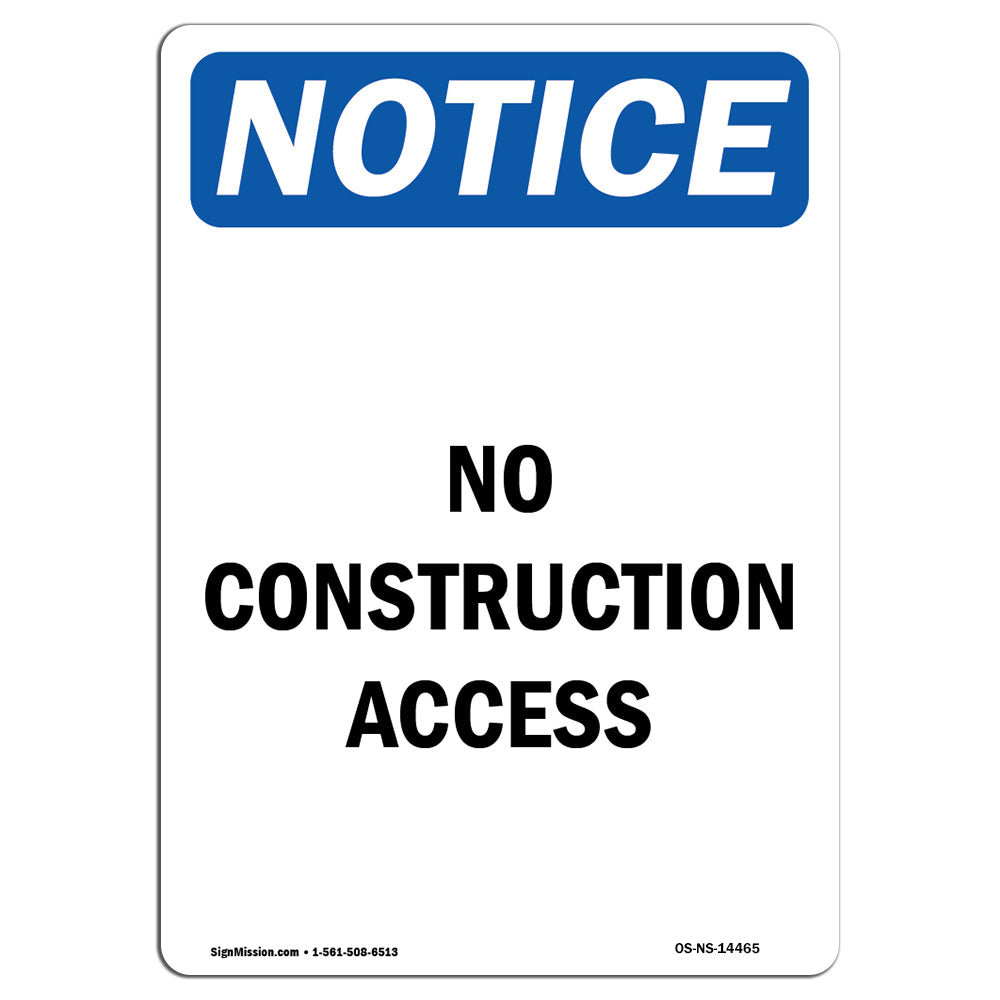 SignMission OSHA Notice - No Construction Access Sign | Heavy Duty Sign ...