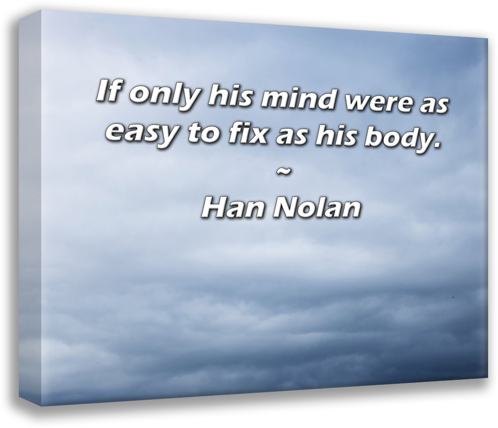 Astoria Grand Artsy Quote "If only his mind were as easy to fix as his ...