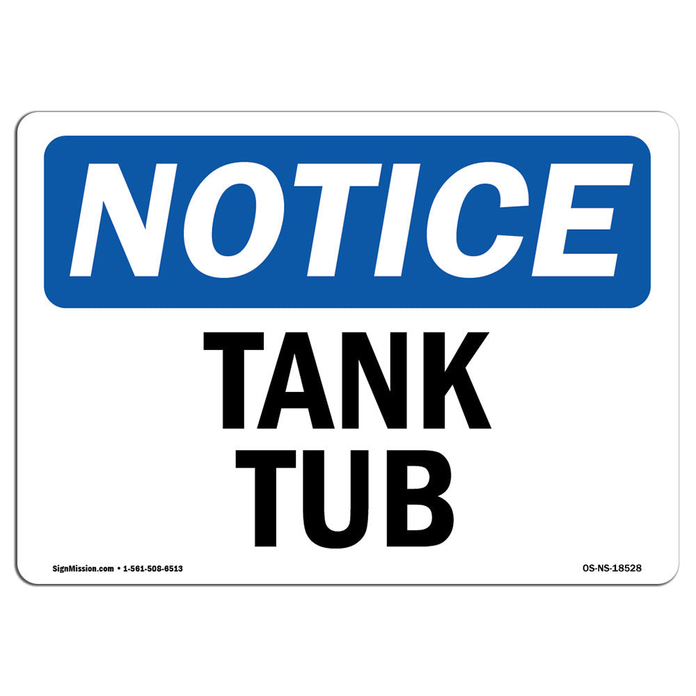 SignMission OSHA Notice - Tanks Tub Sign | Heavy Duty Sign Or Label ...