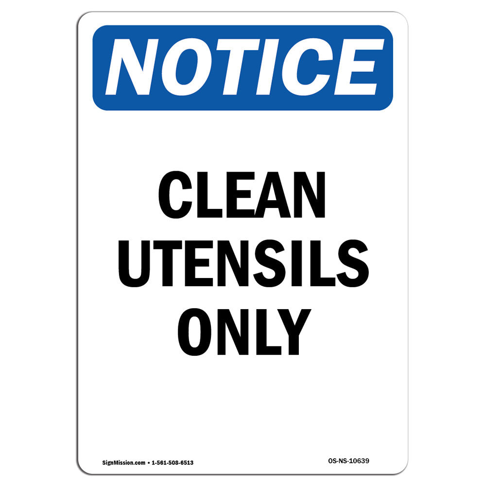 SignMission OSHA Notice - Clean Utensils Only Sign | Heavy Duty Sign Or ...