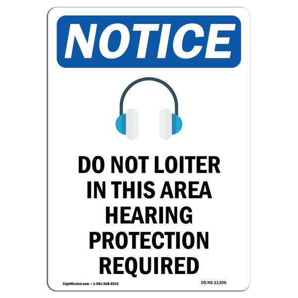 SignMission OSHA Notice - Do Not Loiter in This Sign with Symbol | Wayfair