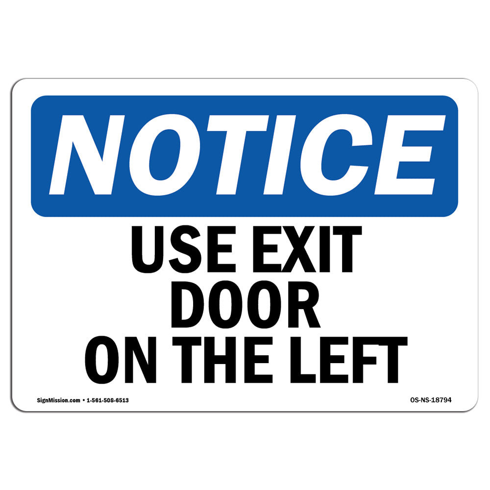 SignMission Osha Notice Use Exit Door On The Left Sign | Wayfair