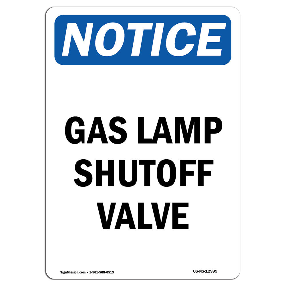 SignMission OSHA Notice - Gas Lamp Shutoff Valve Sign | Heavy Duty Sign ...