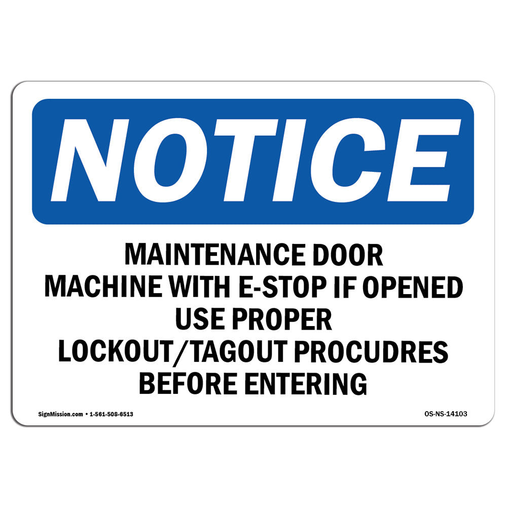 SignMission Osha Notice Maintenance Door Machine Will E-Stop If Sign ...