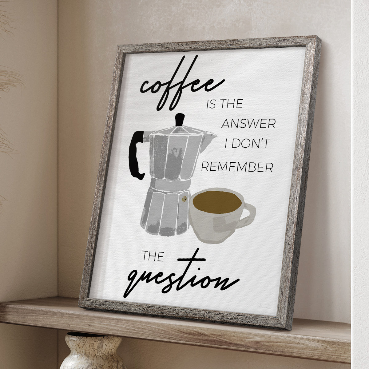 Red Barrel Studio® Coffee is the Answer Framed Print - Solid Wood | Wayfair