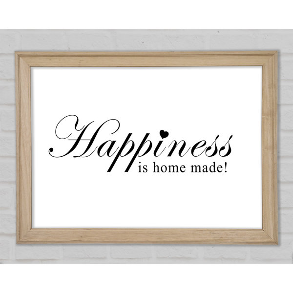 Happy Larry Home Quote Happiness Is Home Made White Framed Print ...