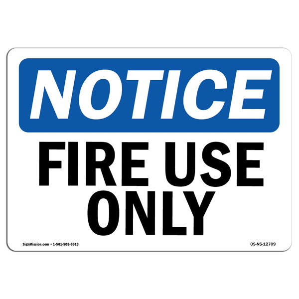 SignMission Fire Use Only Sign | Wayfair