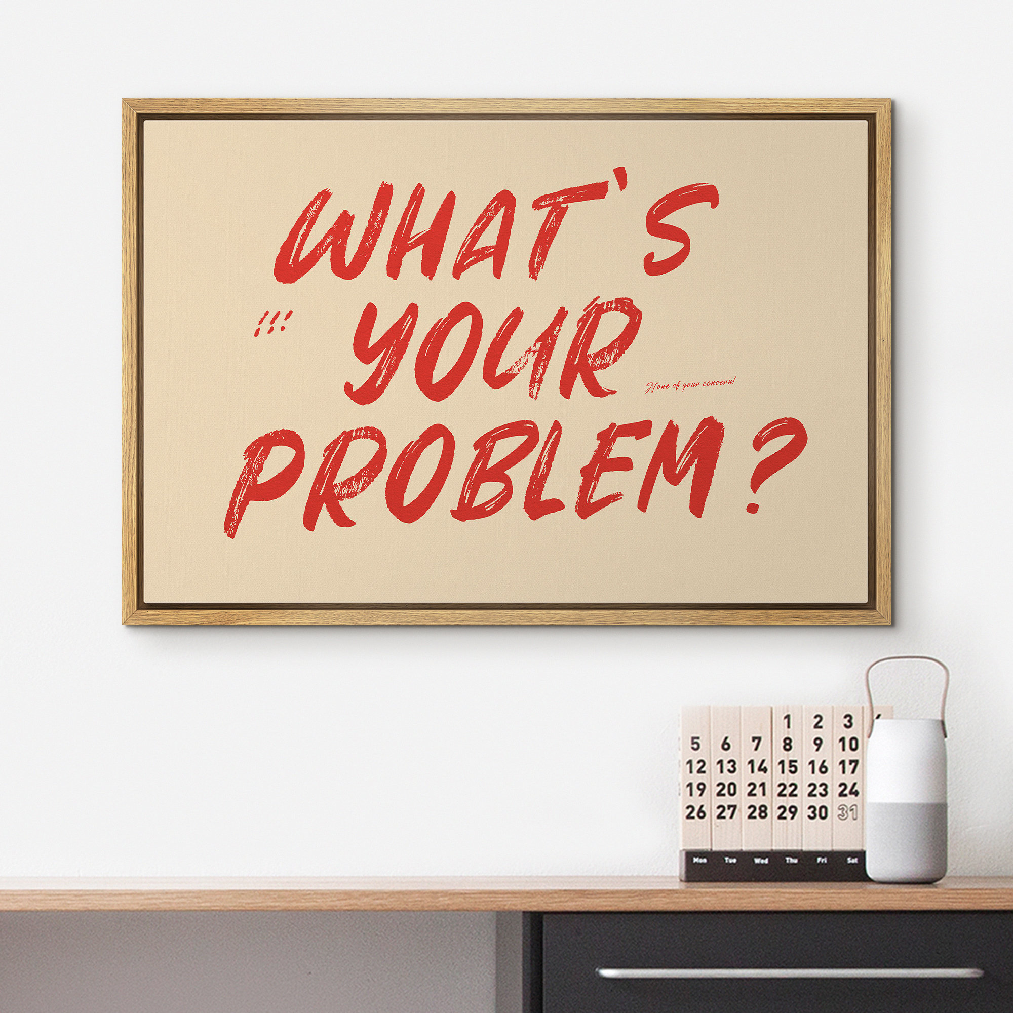wall26 What's Your Problem? Framed Master Bedroom Wall Art Canvas Print ...