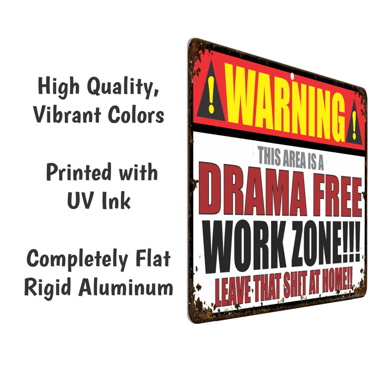 ATX CUSTOM SIGNS Funny Warning Sign Warning This Area Is A Drama Free ...