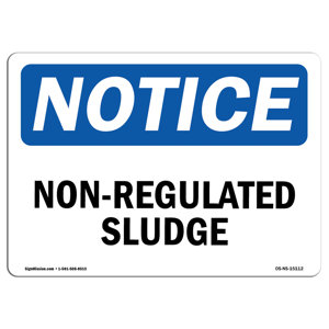 SignMission OSHA Notice - Non-Regulated Sludge Sign | Wayfair