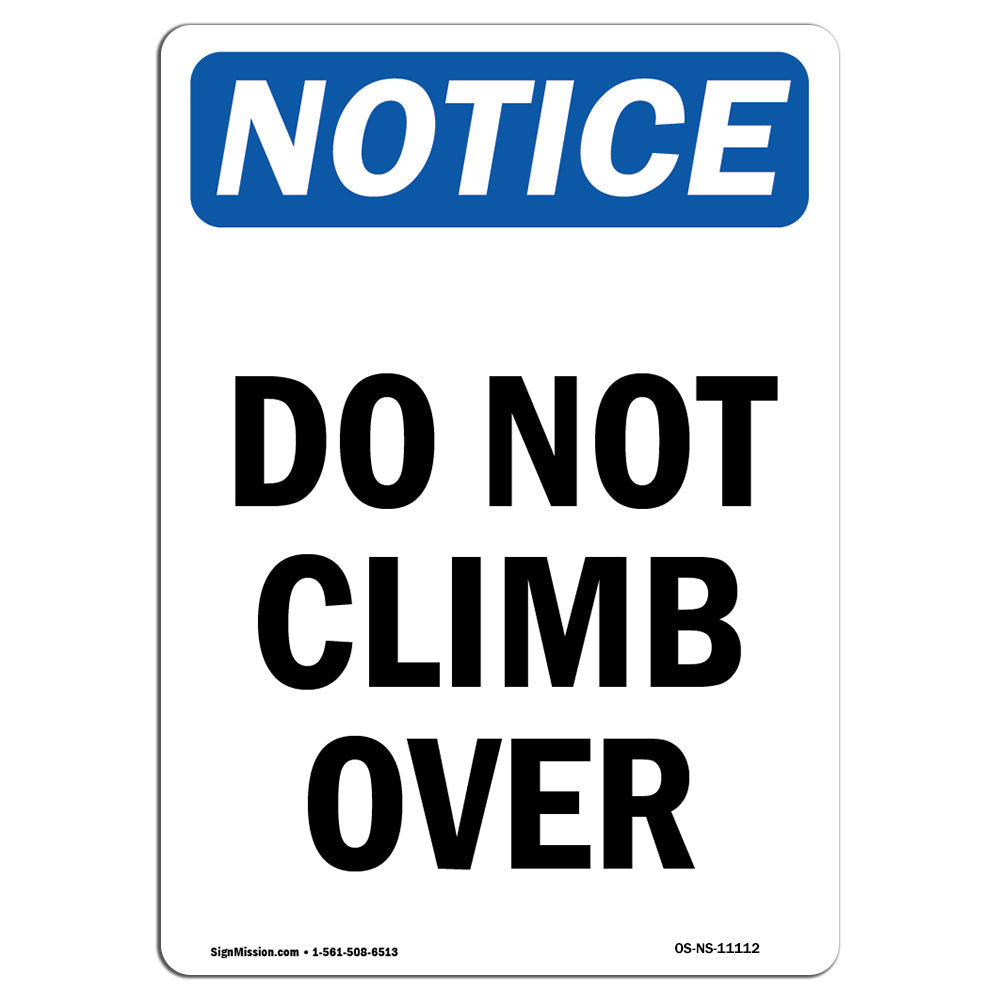 SignMission Osha Notice - Do Not Climb Over Sign | Wayfair