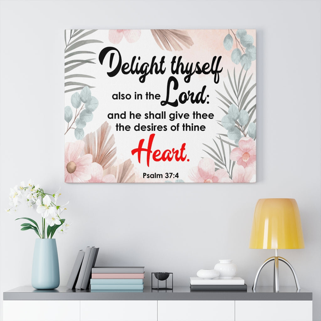 Trinx Scripture Canvas Delight Thyself Psalm 37:4 Wall Art Bible Verse ...