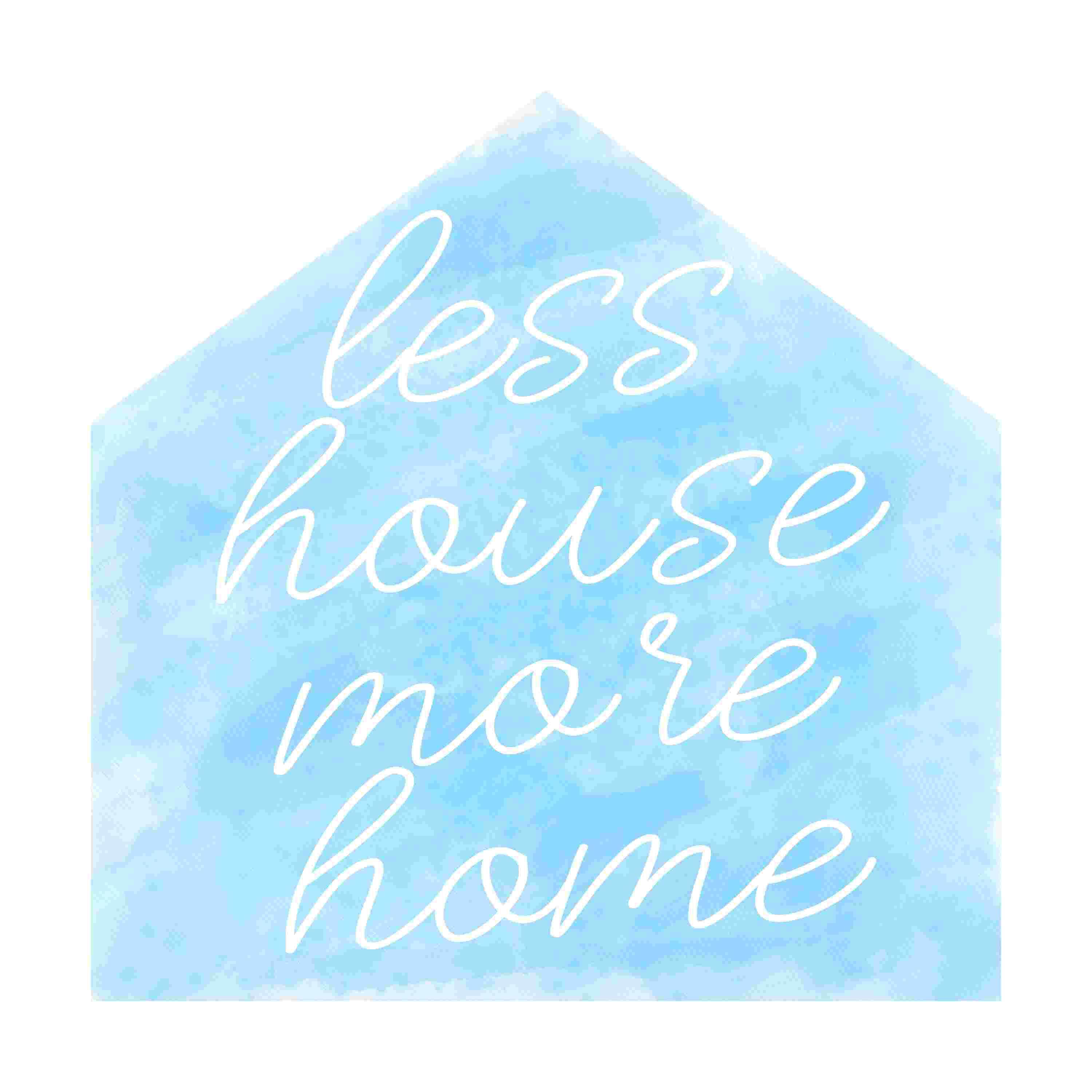 Gracie Oaks Less House More Home - Wrapped Canvas Textual Art | Wayfair
