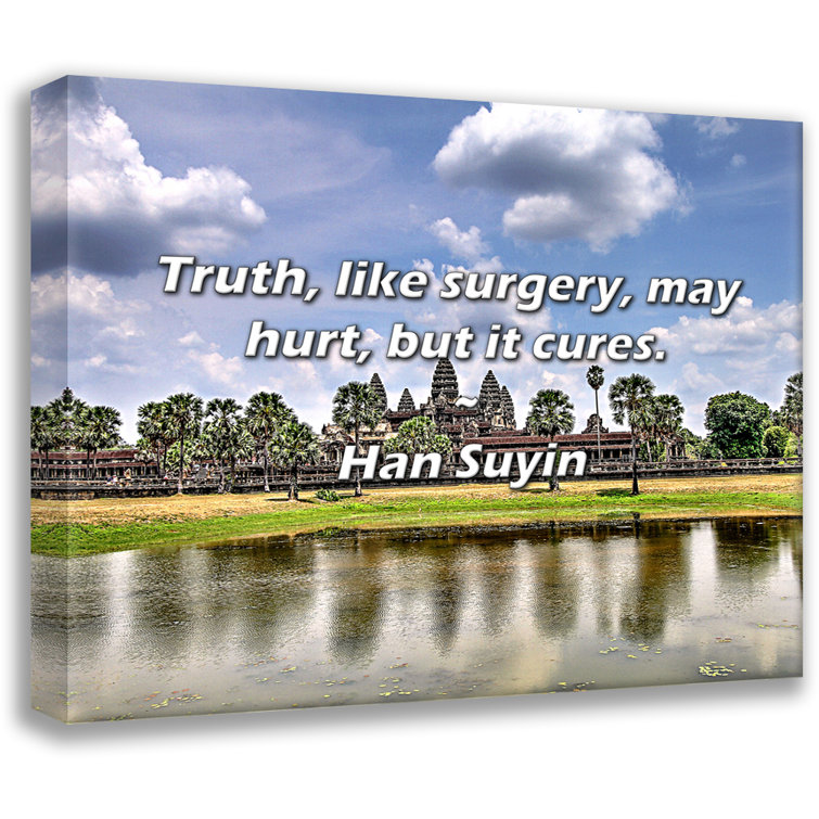 Latitude Run® Han Suyin Quote: Truth, like surgery, may hurt, but it ...