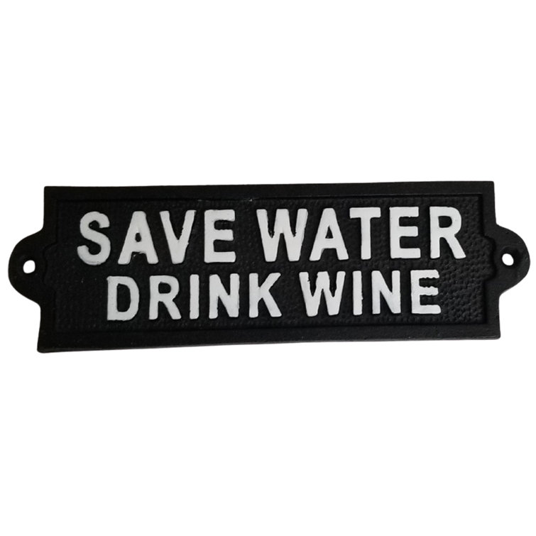 Happy Larry Ramona Cast Iron Sign Save Water Drink Wine Garden Accents ...
