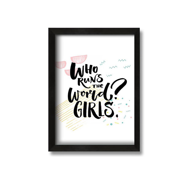 Maturi Who Runs the World Girls - Picture Frame Typography on Canvas ...