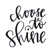 Happy Larry Choose To Shine Script | Wayfair.co.uk