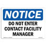 SignMission OSHA Notice - Do Not Enter Contact Facility Manager Sign ...