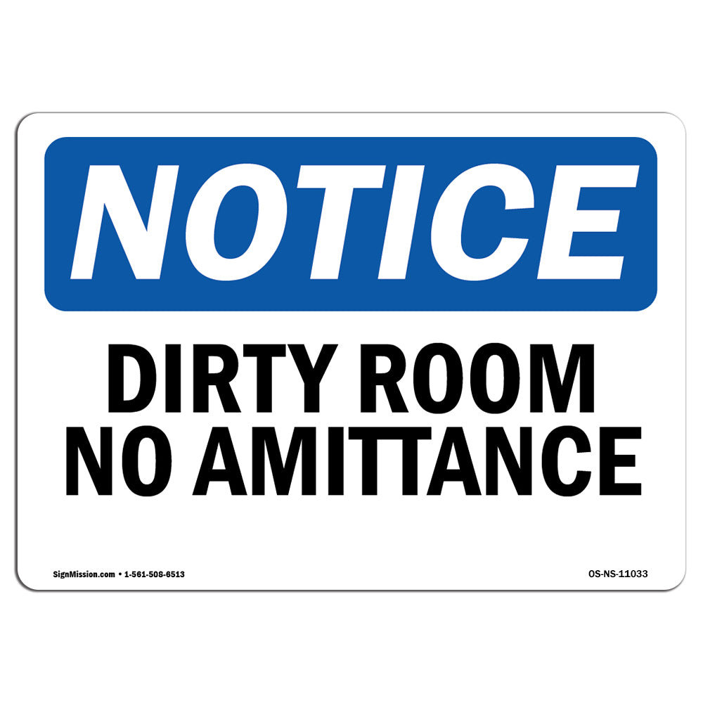 SignMission OSHA Notice - Dirty Room No Admittance Sign | Wayfair
