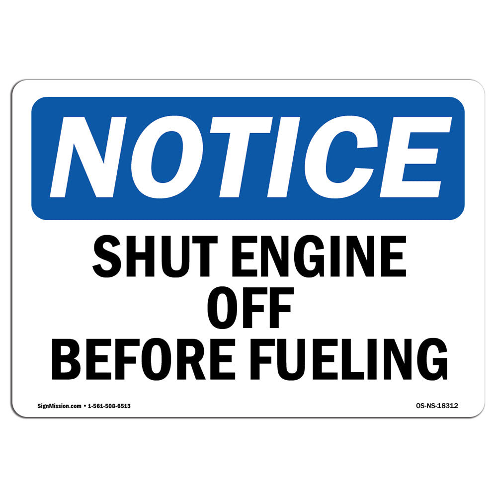 SignMission Notice - Shut Engine off Before Fueling Sign | Wayfair