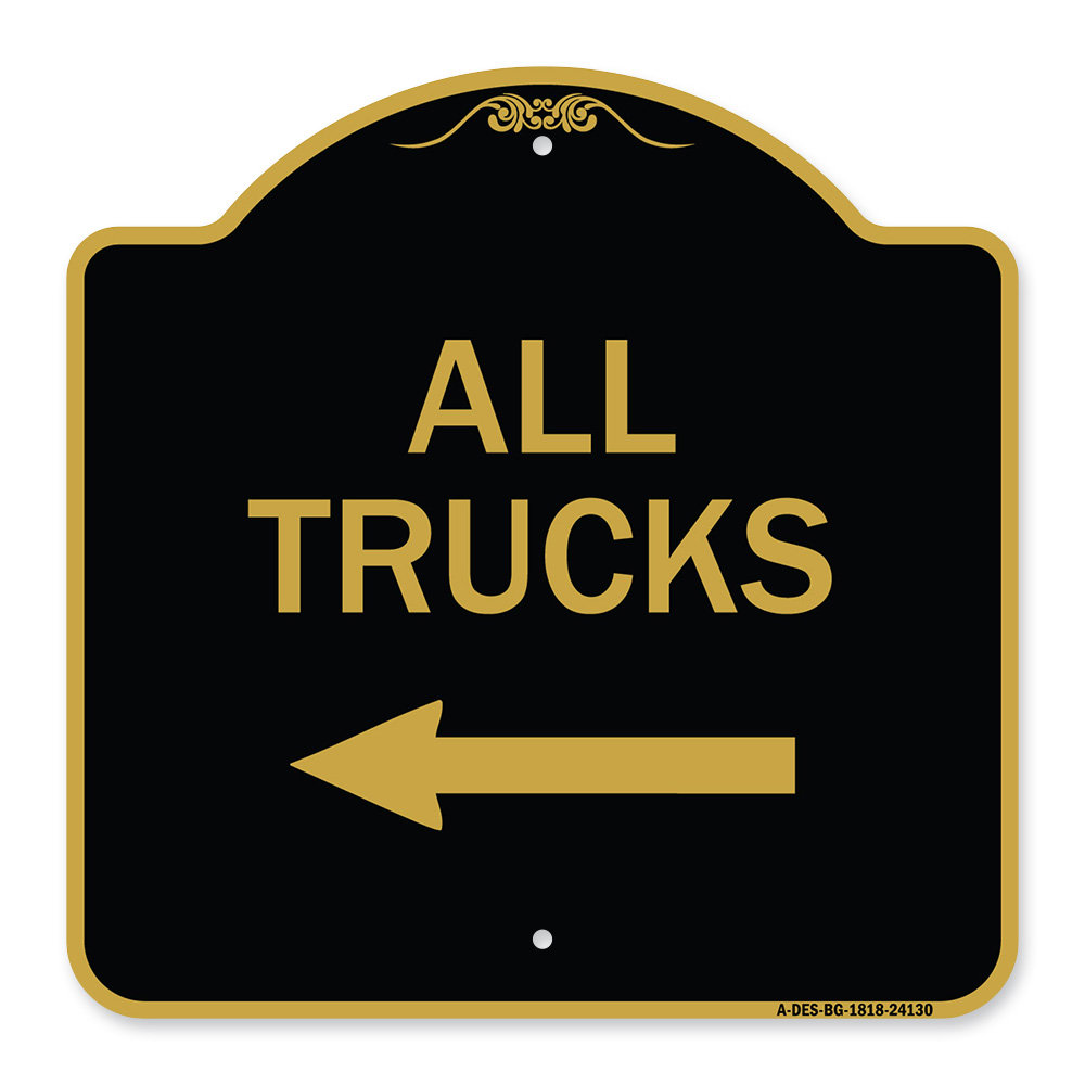 Signmission Designer Series Sign - Driveway Sign All Trucks With Left ...