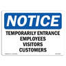 SignMission Temporary Entrance Employees Visitors Customers Sign | Wayfair