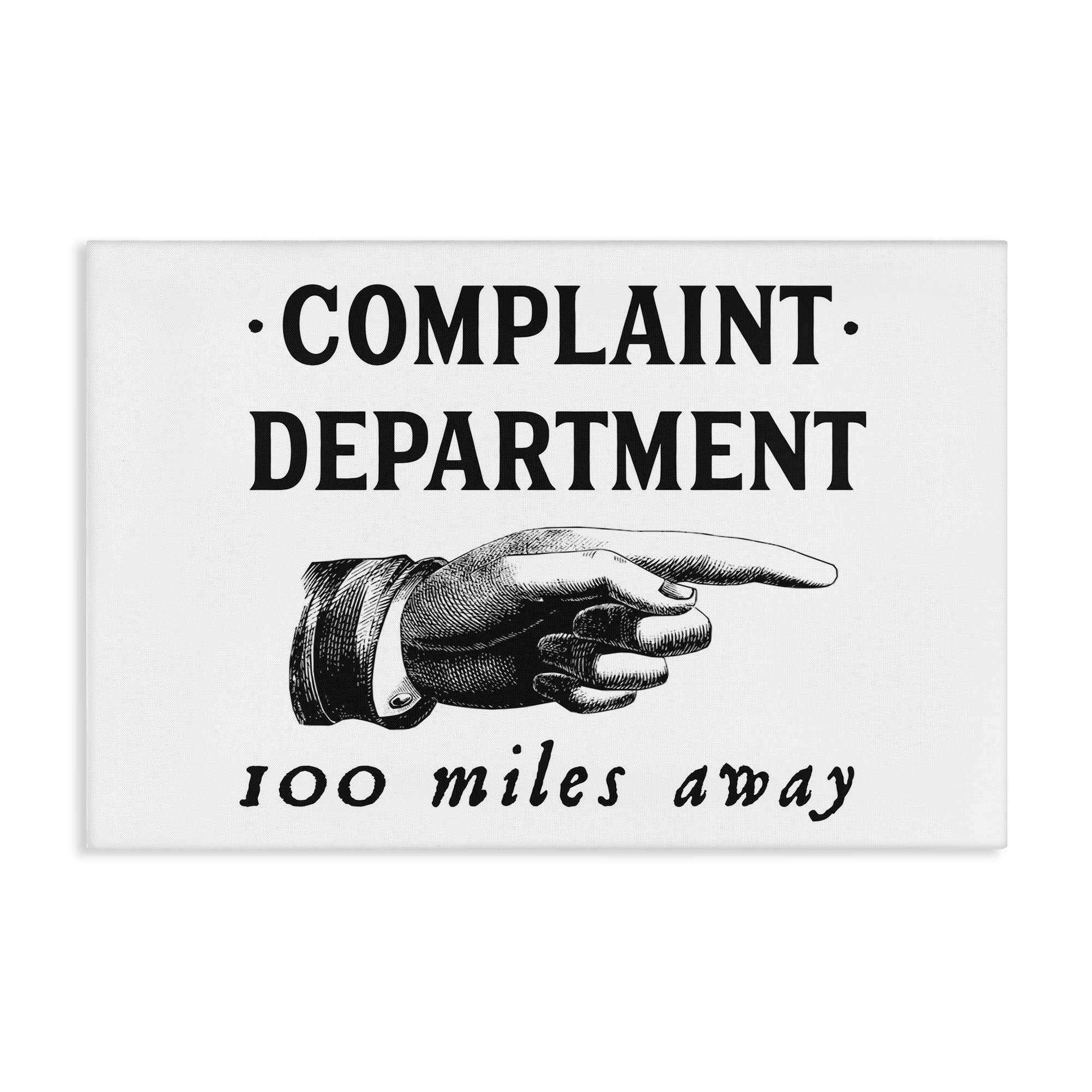 Trinx Complaint Department Pointing Canvas Wall Art by Lettered and ...