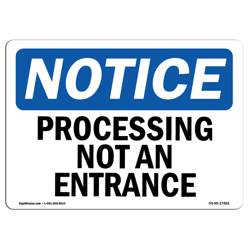 SignMission Processing Not an Entrance Sign | Wayfair