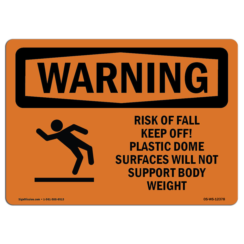 SignMission Osha Warning Sign - Risk of Fall Keep Off! Plastic with ...