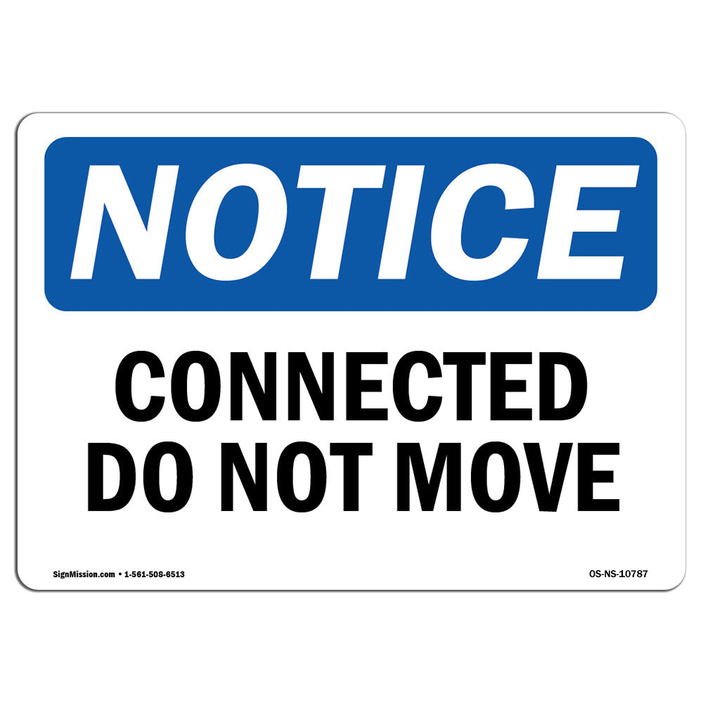 SignMission OSHA Notice - Connected Do Not Move Sign | Wayfair
