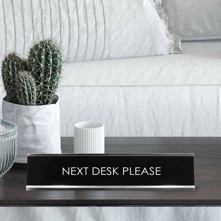 Designs ByLITA Next Desk Please Novelty Desk Sign - Wayfair Canada