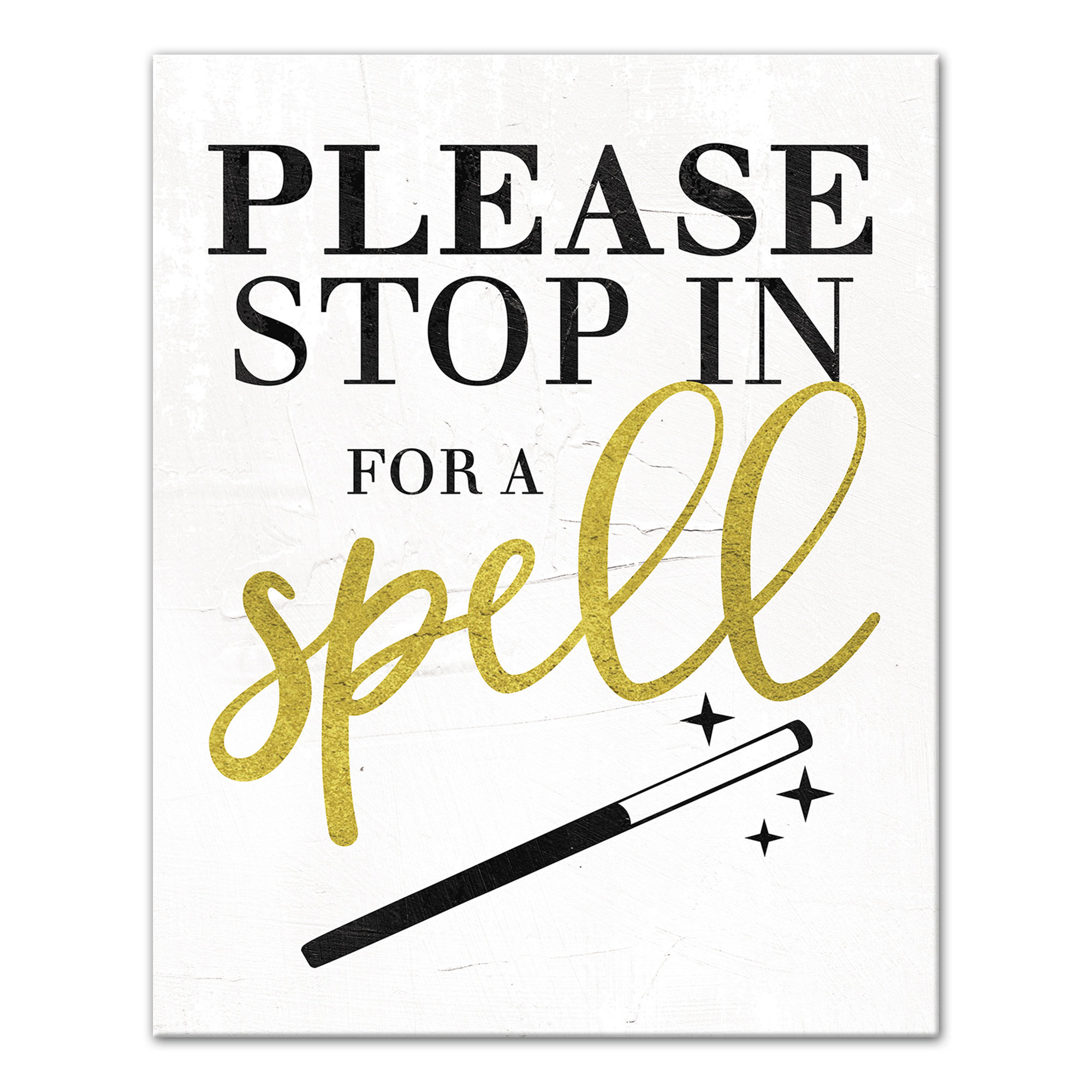 Wrought Studio Please Stop in for a Spell - Textual Art Print on Canvas ...