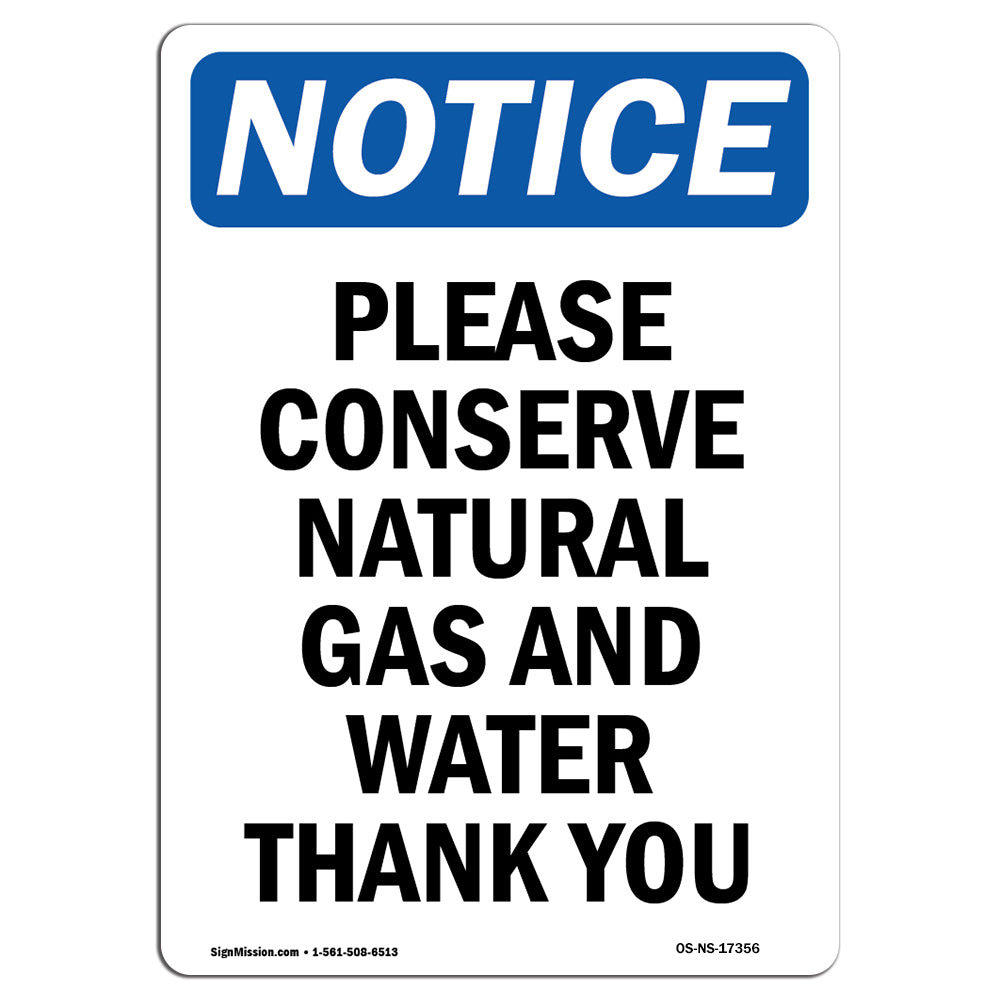 SignMission OSHA Notice - Please Conserve Natural Gas And Sign | Heavy ...