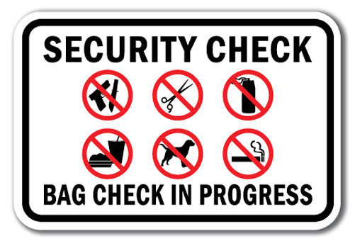 SignMission Security Check Bag Check in Progress Sign | Wayfair