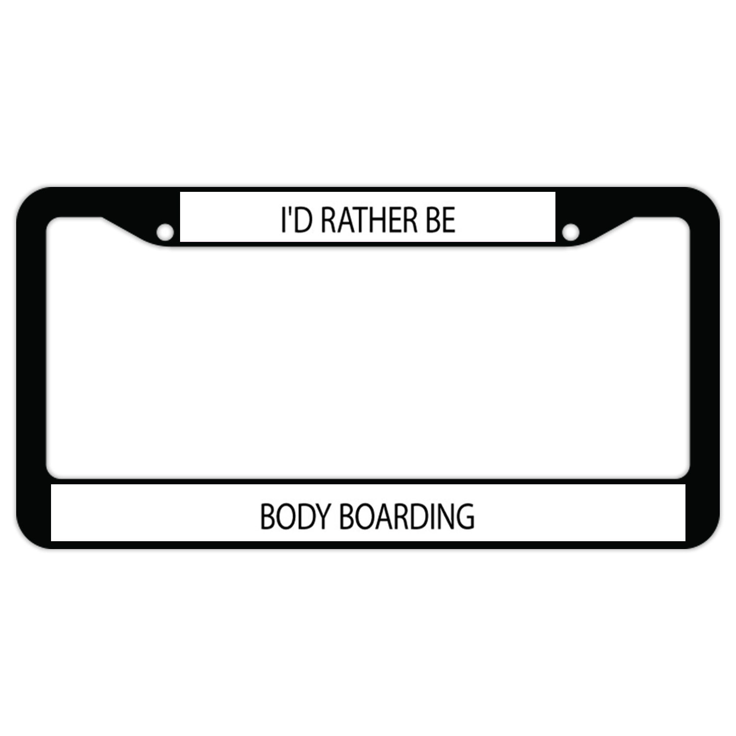 SignMission I'd Rather Be Body Boarding Plate Frame | Wayfair