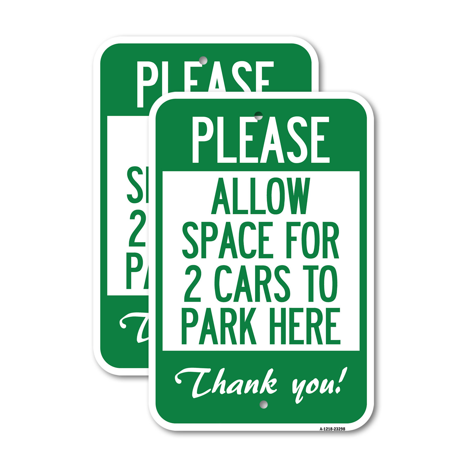 SignMission Please - Allow Space for 2 Cars to Park Here Aluminum Sign ...