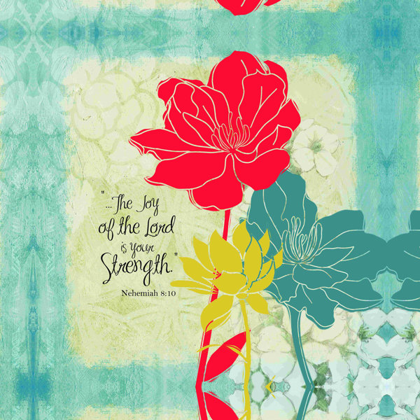 Winston Porter " Flower Strength Of The Lord Flowers " - Wayfair Canada