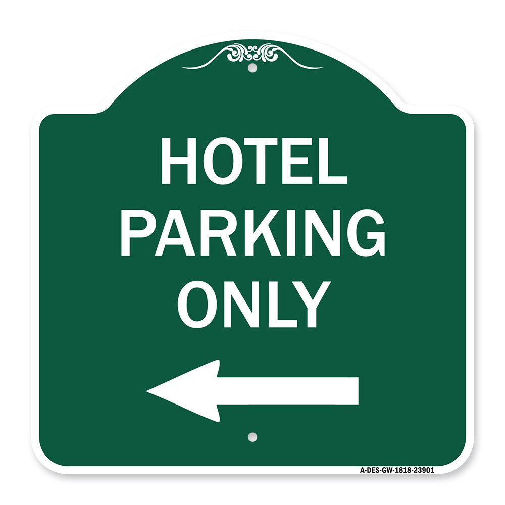 Signmission Designer Series Sign - Hotel Parking Only (With Left Arrow ...