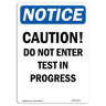 SignMission Caution Do Not Enter Test in Progress Sign | Wayfair