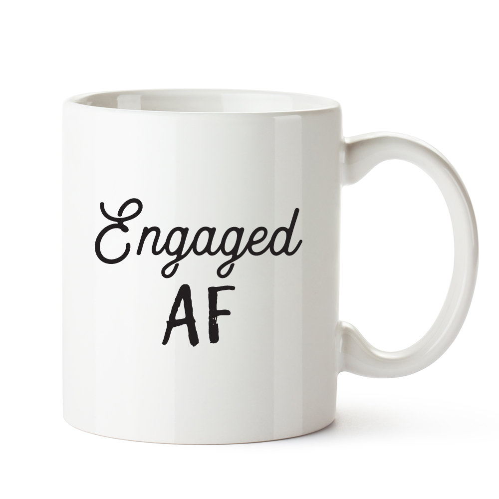 Ebern Designs Mizintceva Engaged AF Coffee Mug | Wayfair