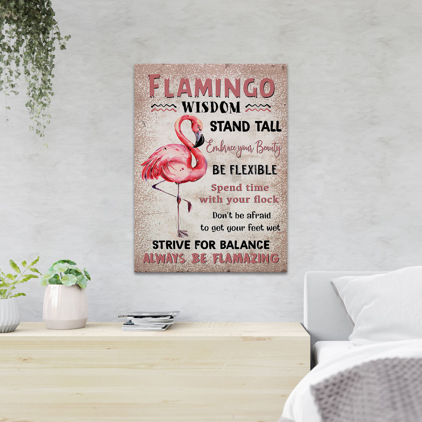 Trinx A Flamingo - Flamingo Wisdom Stand Tall Embrace You Beauty - 1 ...