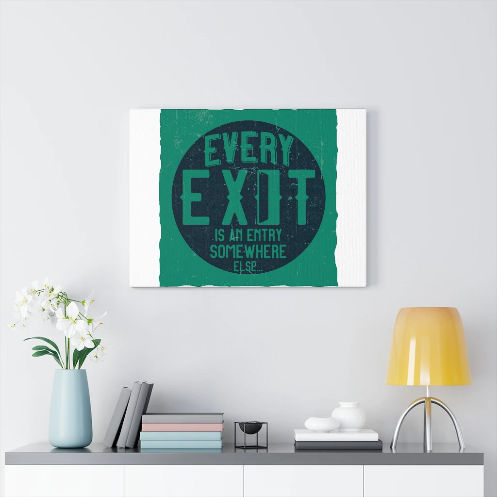 Trinx Inspirational Quote Canvas Entry Somewhere Else Wall Art ...