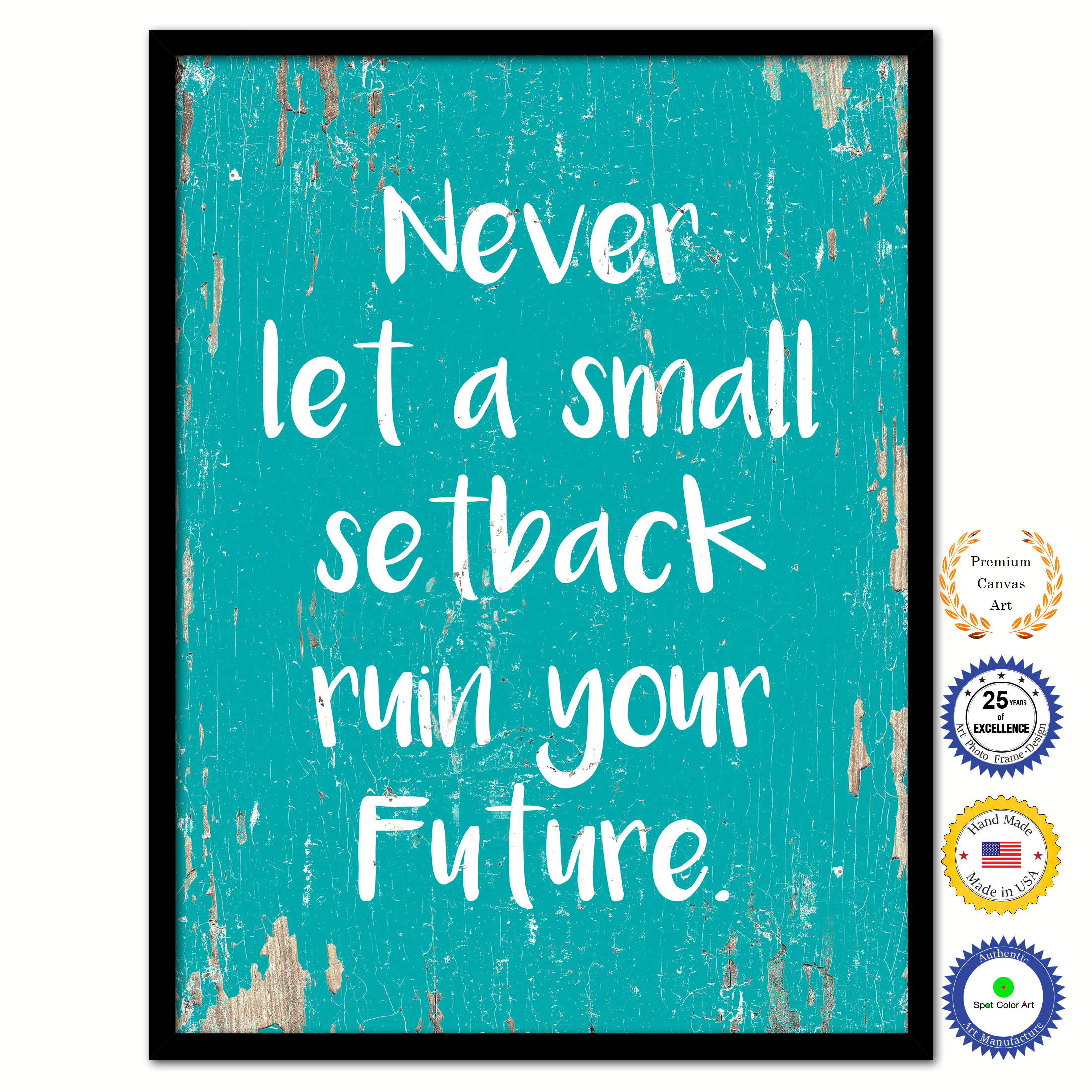 Trinx SpotColorArt Never Let A Small Setback Ruin Your Future ...