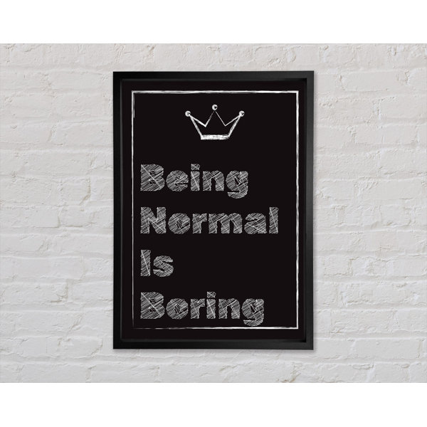 Bright Star Being Normal Is Boring - Single Picture Frame Art Prints on ...
