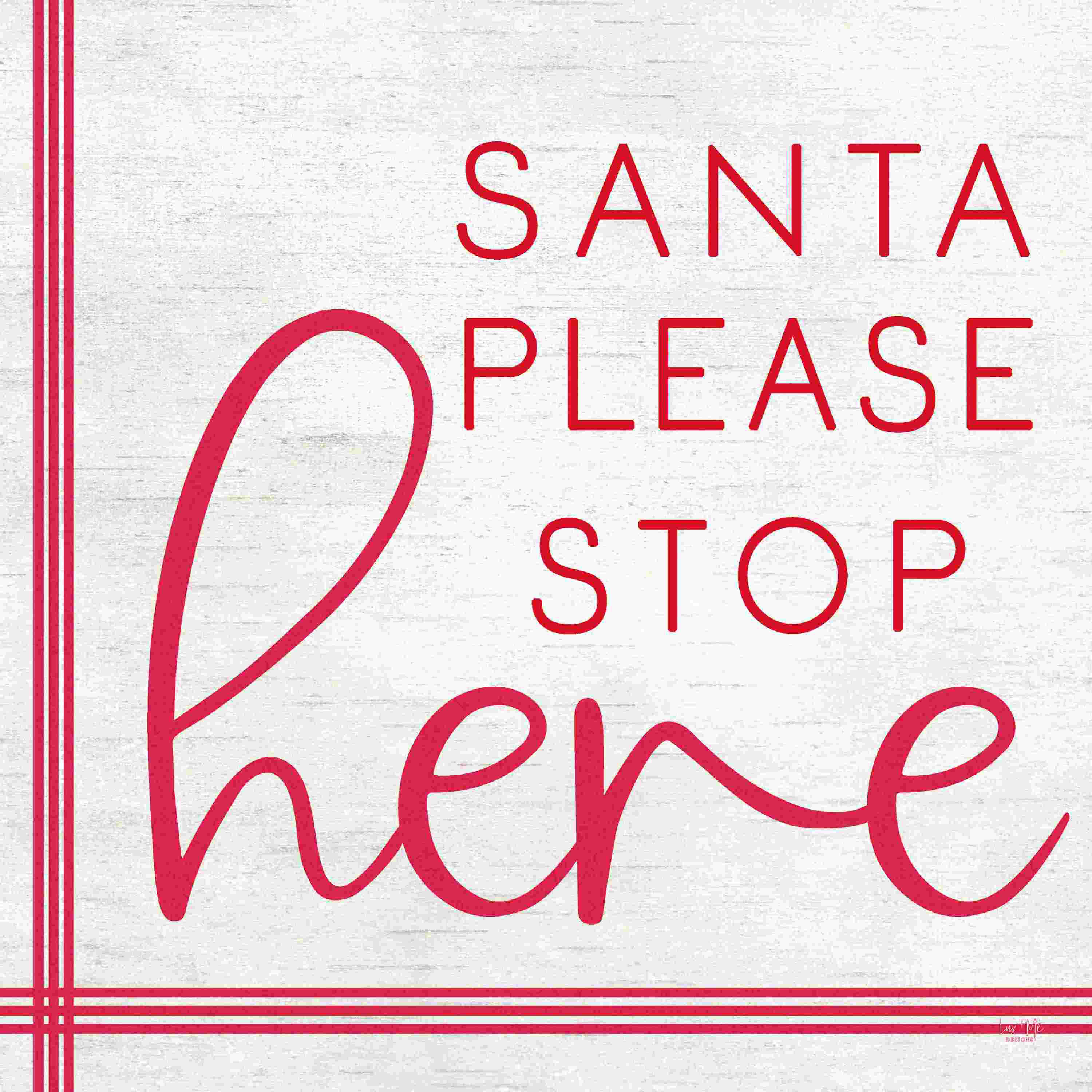 The Holiday Aisle® Santa Please Stop Here 2886001 - Wayfair Canada