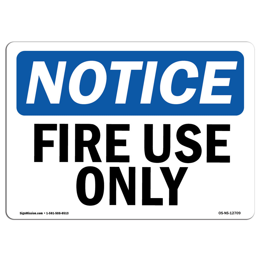 SignMission Fire Use Only Sign | Wayfair