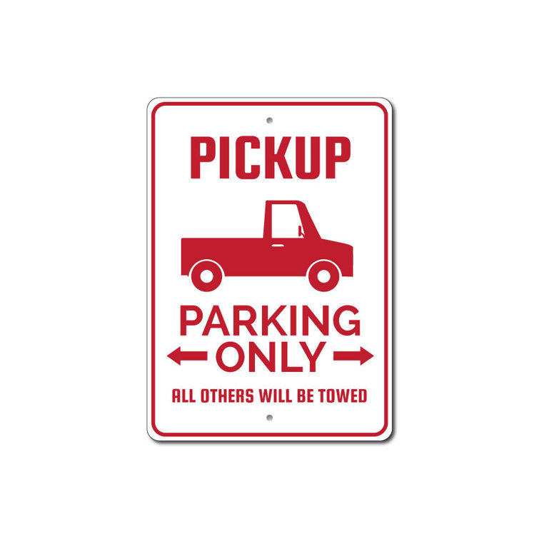 Lizton Sign Shop, Inc Pickup Truck Parking Aluminum Sign | Wayfair